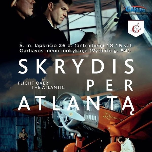 Filmas „Skrydis per Atlantą“ | Kauno rajonas